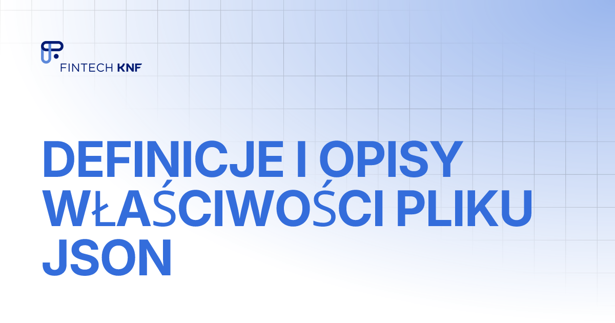DEFINICJE I OPISY WŁAŚCIWOŚCI PLIKU JSON | BOZON API